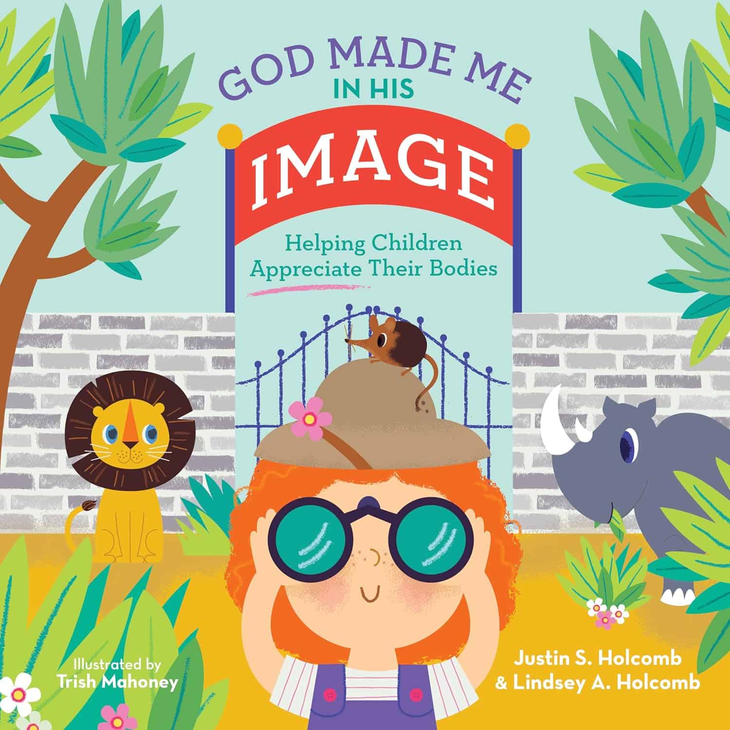 God Made Me in His Image: Helping Children Appreciate Their Bodies ...