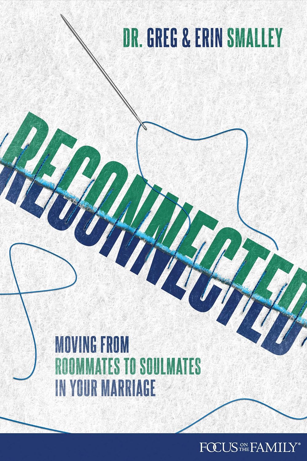 Reconnected: Moving from Roommates to Soulmates in Marriage ...