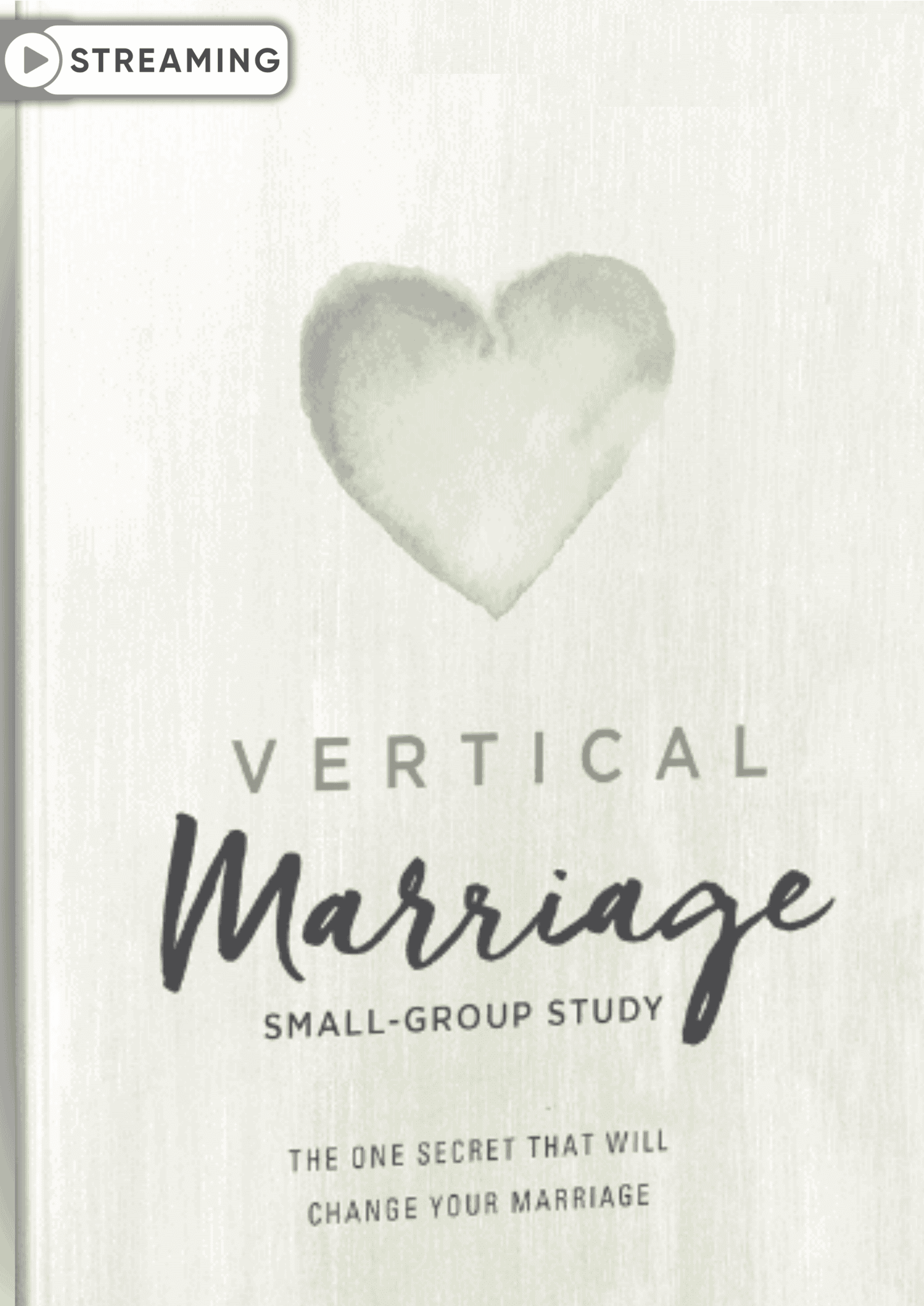 Vertical Marriage Small Group (Streaming Videos Only) - FamilyLife Store