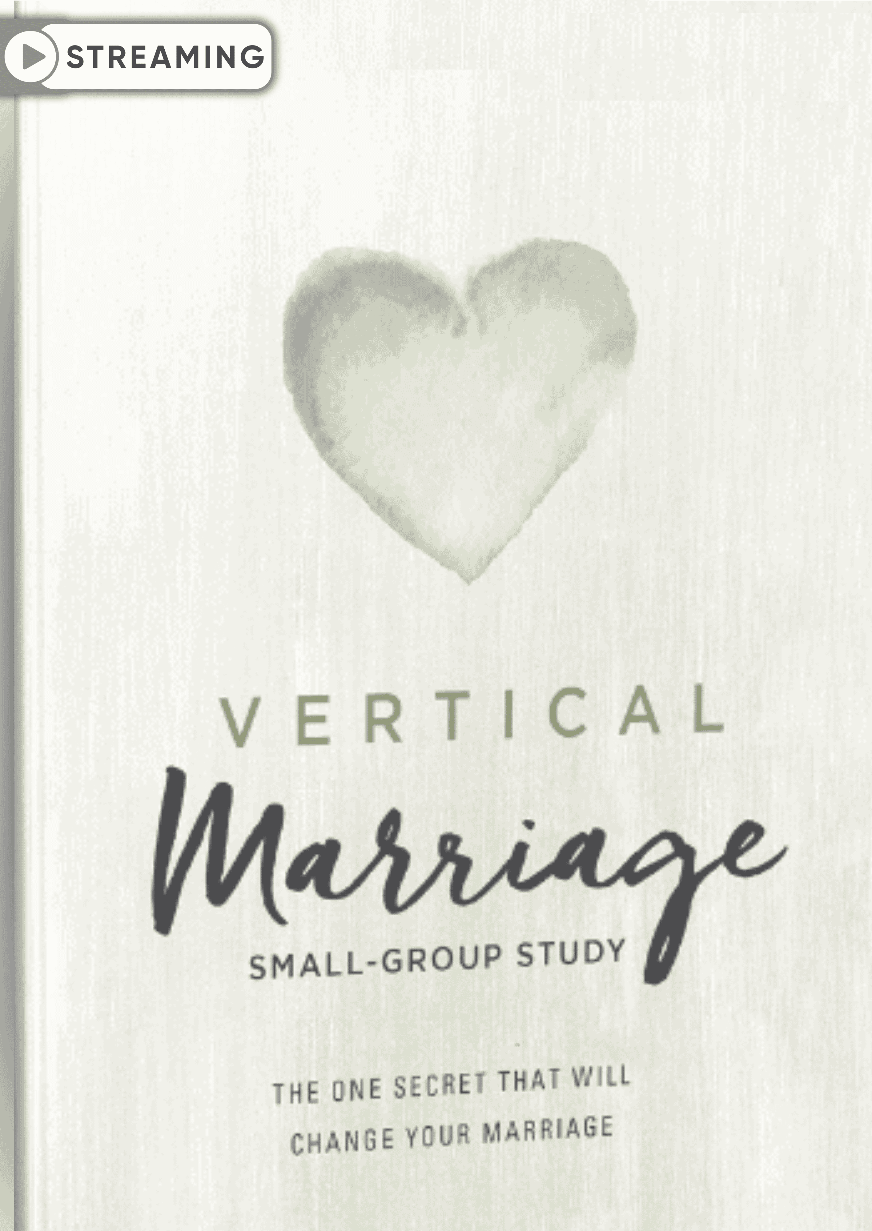 Vertical Marriage Small Group (Streaming Videos Only) - FamilyLife Store