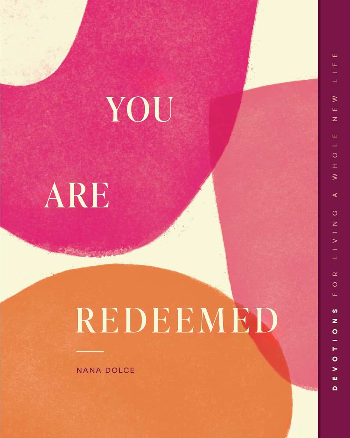 You Are Redeemed: Devotions for Living a Whole New Life - FamilyLife Store