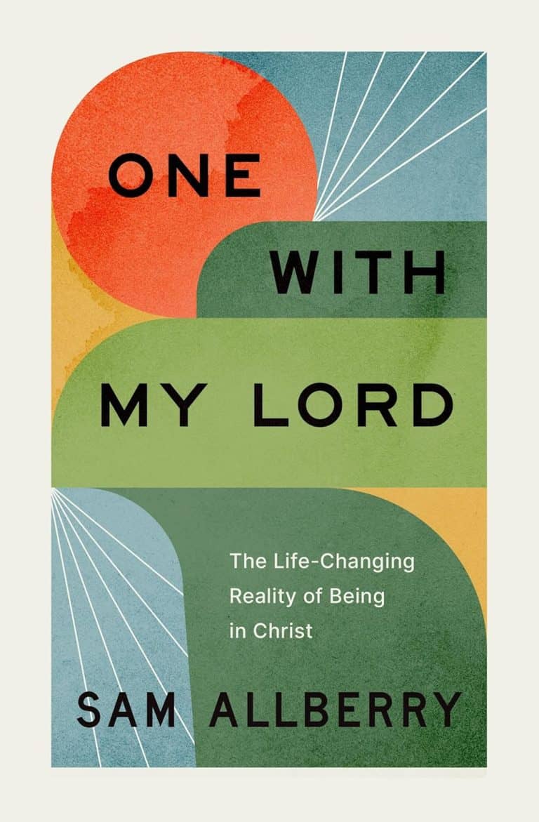 One with My Lord: The Life-Changing Reality of Being in Christ ...