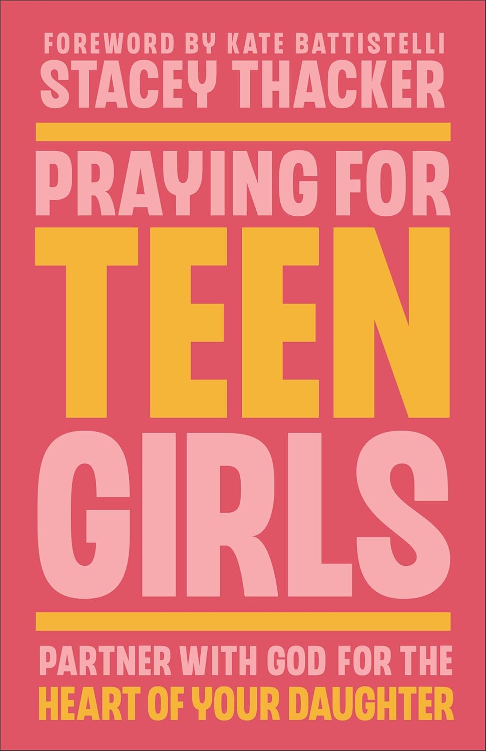 Praying for Teen Girls | FamilyLife Store