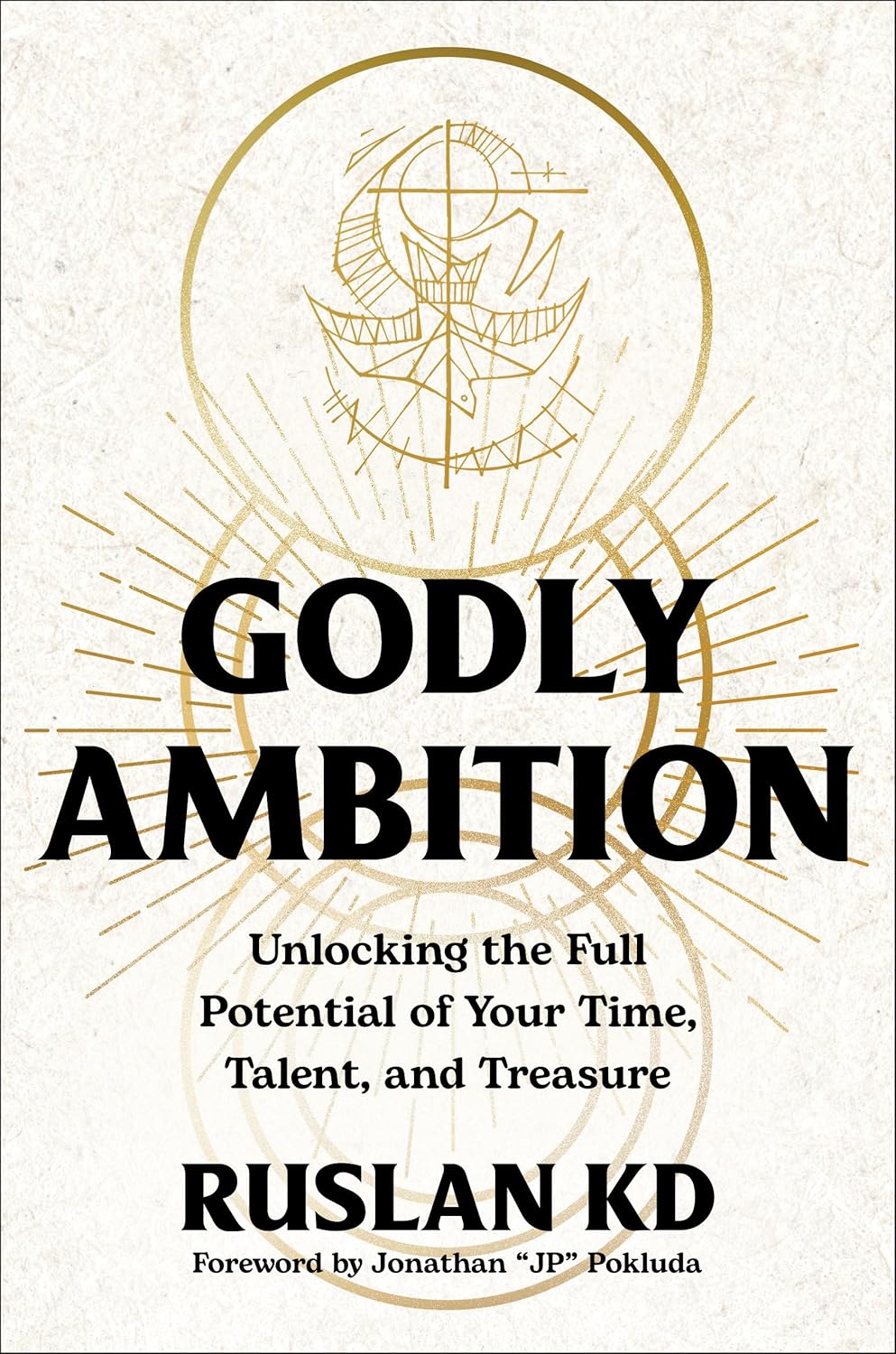 Godly Ambition by Ruslan KD | Shop FamilyLife